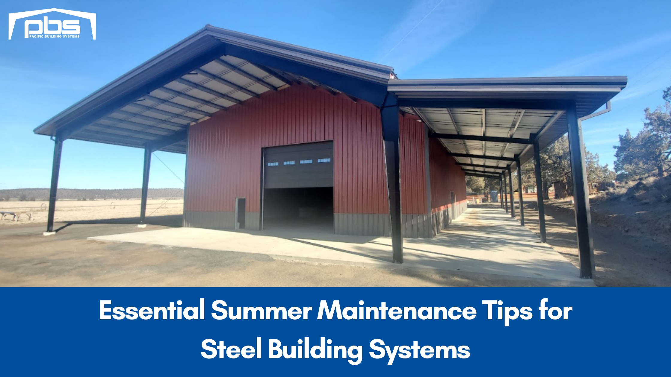 Essential Summer Maintenance Tips for Steel Building Systems